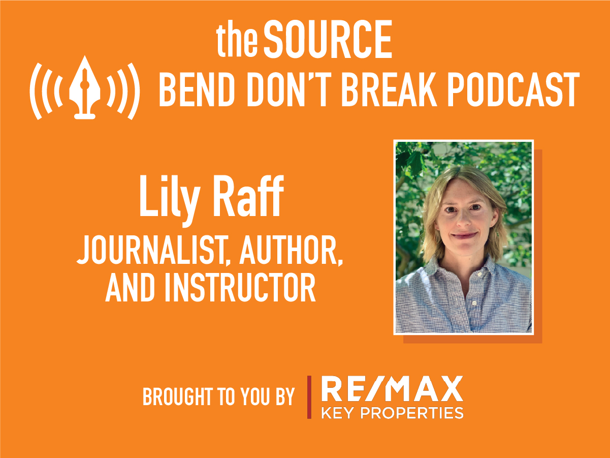 LISTEN: Bend Don't Break: Lily Raff McCaulou 🎧 - The Source - Bend, Oregon